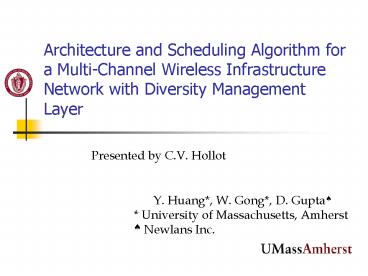PPT – Architecture and Scheduling Algorithm for a MultiChannel Wireless ...