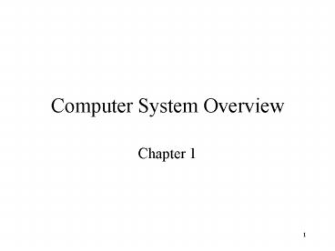 Computer System Overview presentation | free to view