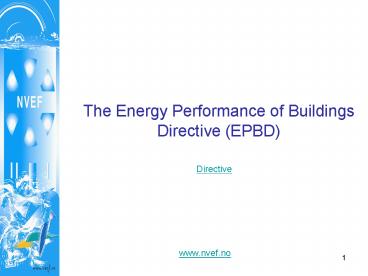PPT – The Energy Performance of Buildings Directive EPBD PowerPoint ...