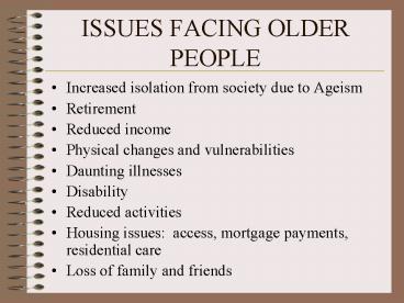 PPT – ISSUES FACING OLDER PEOPLE PowerPoint presentation | free to view ...