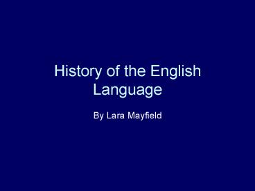 PPT – History of the English Language PowerPoint presentation | free to ...