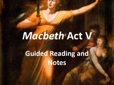 Macbeth Act V presentation | free to view