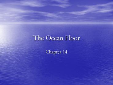 The Ocean Floor presentation | free to view