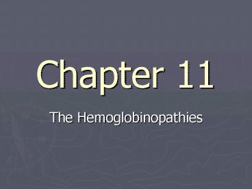 The Hemoglobinopathies presentation | free to view