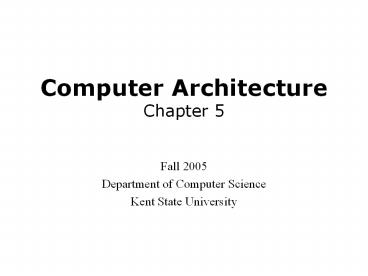 PPT – Computer Architecture Chapter 5 PowerPoint presentation | free to ...