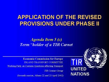 APPLICATION OF THE REVISED PROVISIONS UNDER PHASE II presentation ...