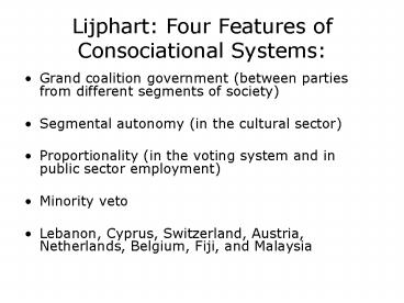 Lijphart: Four Features of Consociational Systems: presentation | free ...