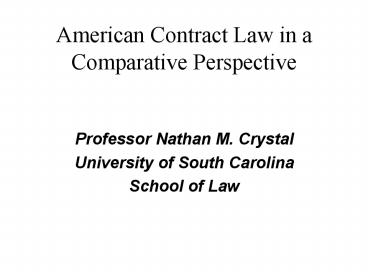 American Contract Law in a Comparative Perspective presentation | free ...