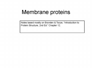 PPT – Membrane proteins PowerPoint presentation | free to view - id ...