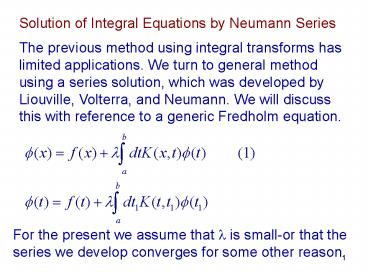 PPT – Solution of Integral Equations by Neumann Series PowerPoint presentation | free to view ...