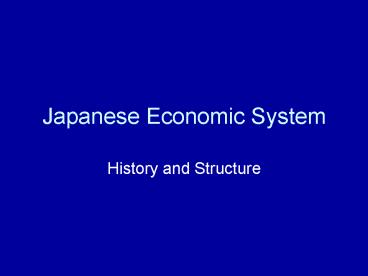Japanese Economic System presentation | free to view