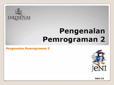 Pengenalan Pemrograman 2 presentation | free to view