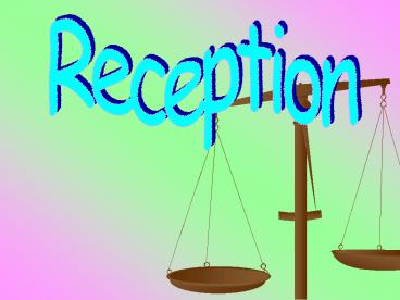 Reception presentation | free to view