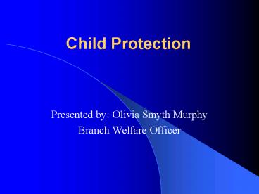 Child Protection presentation | free to view