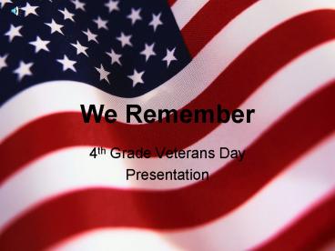 We Remember presentation | free to view