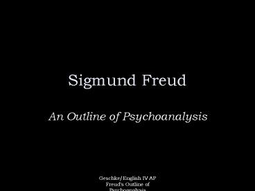 PPT – Sigmund Freud PowerPoint presentation | free to view - id: 262584 ...