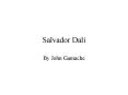 PPT – Salvador Dali PowerPoint presentation | free to view - id: 3753a ...