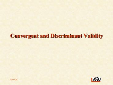 PPT – Convergent and Discriminant Validity PowerPoint presentation ...