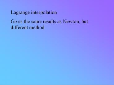 Lagrange interpolation presentation | free to view