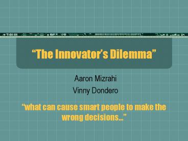The Innovators Dilemma presentation | free to view