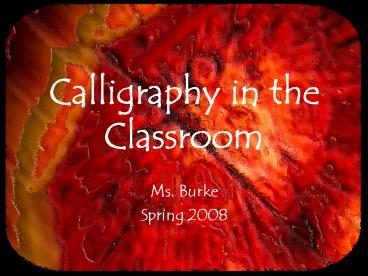 PPT – Calligraphy in the Classroom PowerPoint presentation | free to ...