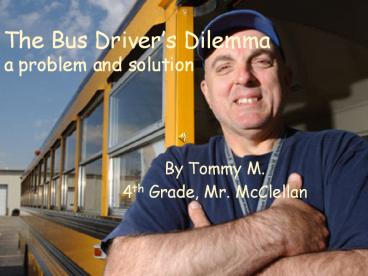 The Bus Driver presentation | free to view