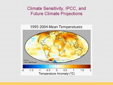 Climate Sensitivity, IPCC, and Future Climate Projections presentation ...