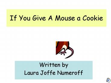 PPT – If You Give A Mouse a Cookie PowerPoint presentation | free to ...