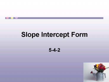 Slope Intercept Form presentation | free to view