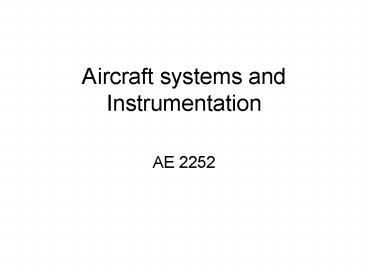Aircraft systems and Instrumentation presentation | free to view