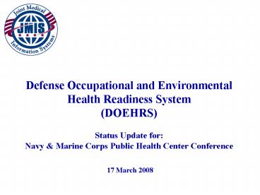 Defense Occupational and Environmental Health Readiness System DOEHRS ...