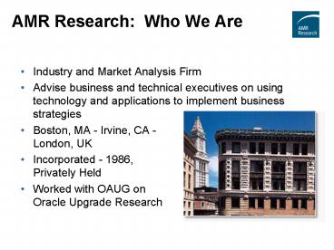 PPT – AMR Research: Who We Are PowerPoint presentation | free to view ...