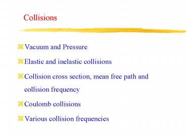 PPT – Collisions PowerPoint presentation | free to view - id: 272233-YjYxZ
