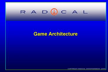 PPT – Game Architecture PowerPoint presentation | free to view - id ...