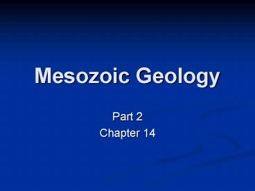 Mesozoic Geology presentation | free to view