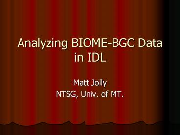 PPT – Analyzing BIOMEBGC Data in IDL PowerPoint presentation | free to ...