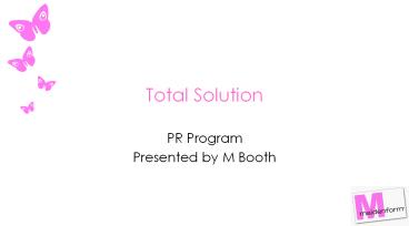 Total Solution presentation | free to view