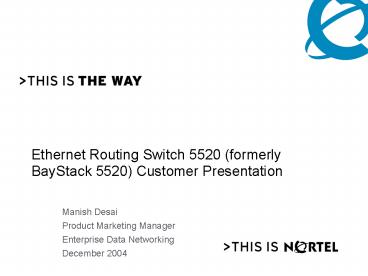 PPT – Ethernet Routing Switch 5520 formerly BayStack 5520 Customer ...