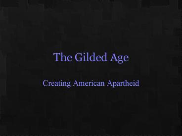 PPT – The Gilded Age PowerPoint presentation | free to view - id ...