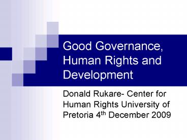 Good Governance, Human Rights and Development presentation | free to view