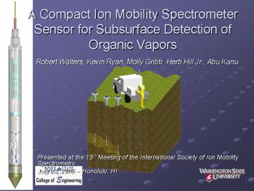 A Compact Ion Mobility Spectrometer Sensor for Subsurface Detection of ...