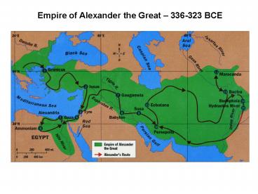 Empire of Alexander the Great 336323 BCE presentation | free to view