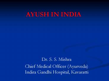 AYUSH IN INDIA presentation | free to view