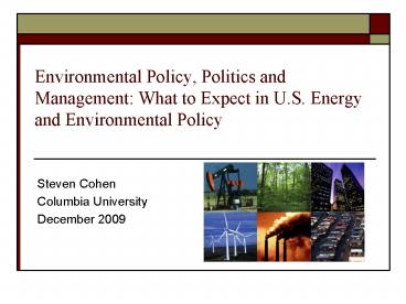 Environmental Policy, Politics and Management: What to Expect in U'S ...