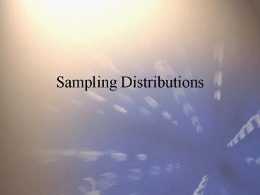 PPT – Sampling Distributions PowerPoint presentation | free to view ...