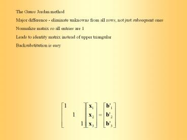 The Gauss Jordan method presentation | free to view