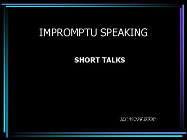 IMPROMPTU SPEAKING presentation | free to view