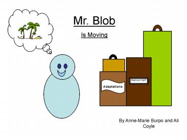 Mr' Blob presentation | free to view