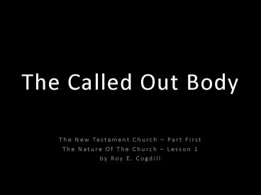 PPT – The Called Out Body PowerPoint presentation | free to view - id ...