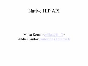 PPT – Native HIP API PowerPoint presentation | free to download - id ...